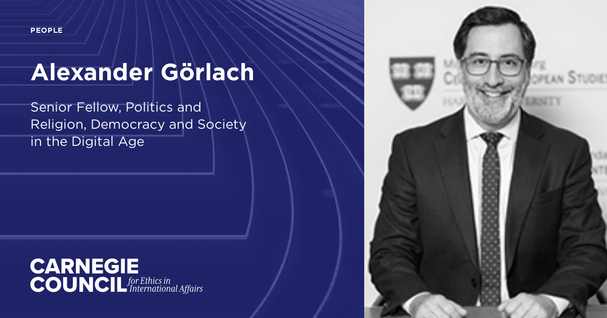 Alexander Görlach | Carnegie Council for Ethics in International Affairs