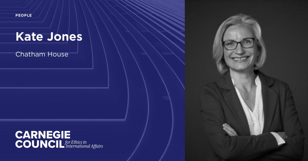 Kate Jones | Carnegie Council for Ethics in International Affairs