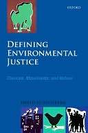 Defining Environmental Justice: Theories, Movements, and Nature by ...